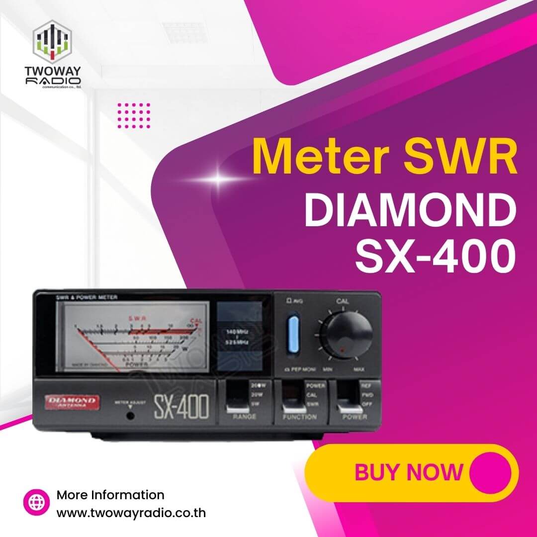 Meter SWR DIAMOND SX-400: วัด SWR 140-525Mhz, กำลังส่งสูงสุด 200วัตต์